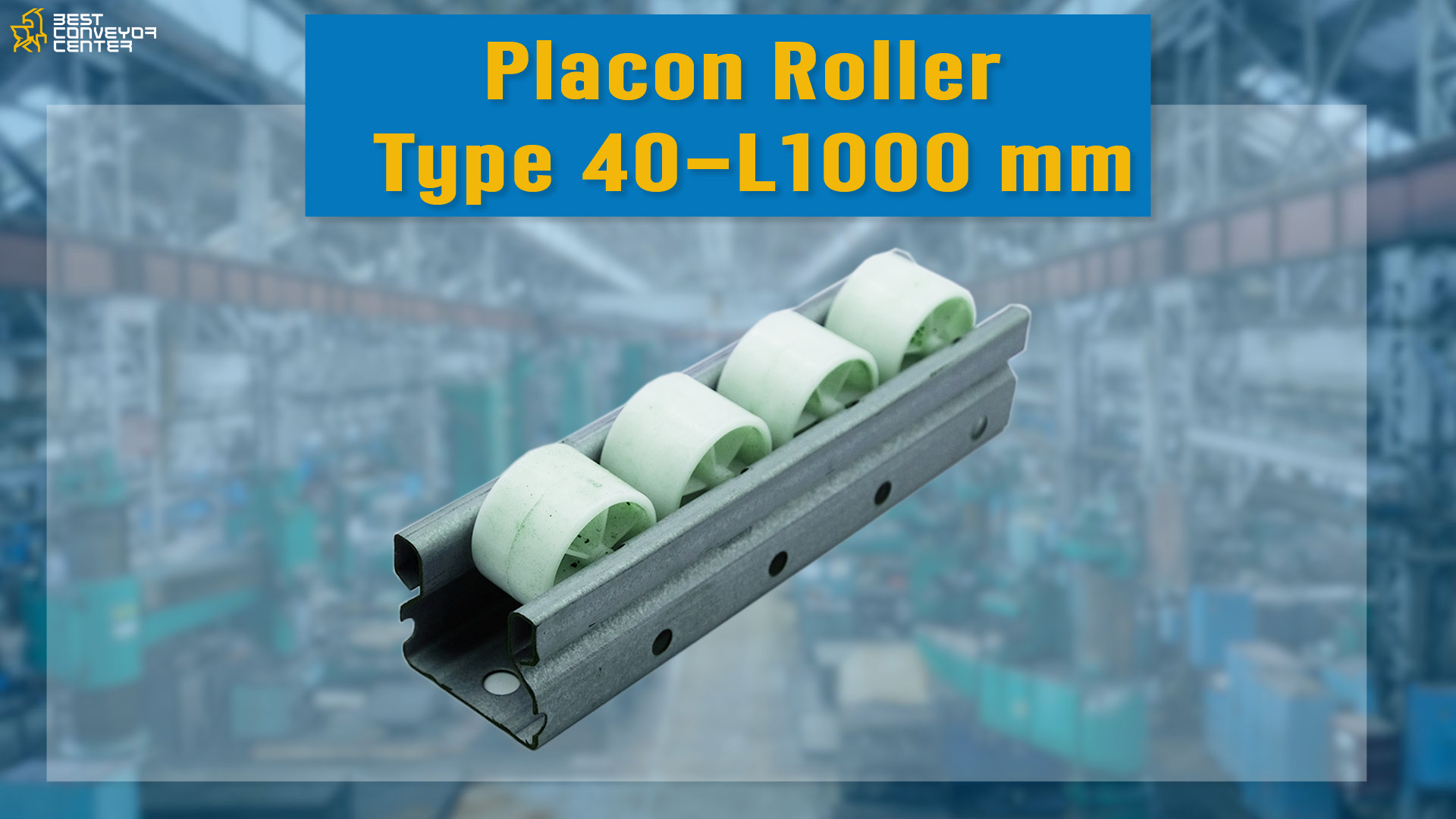 BestConveyorCenter พรีวิว "Placon Roller Type 40" - Best Conveyor Center