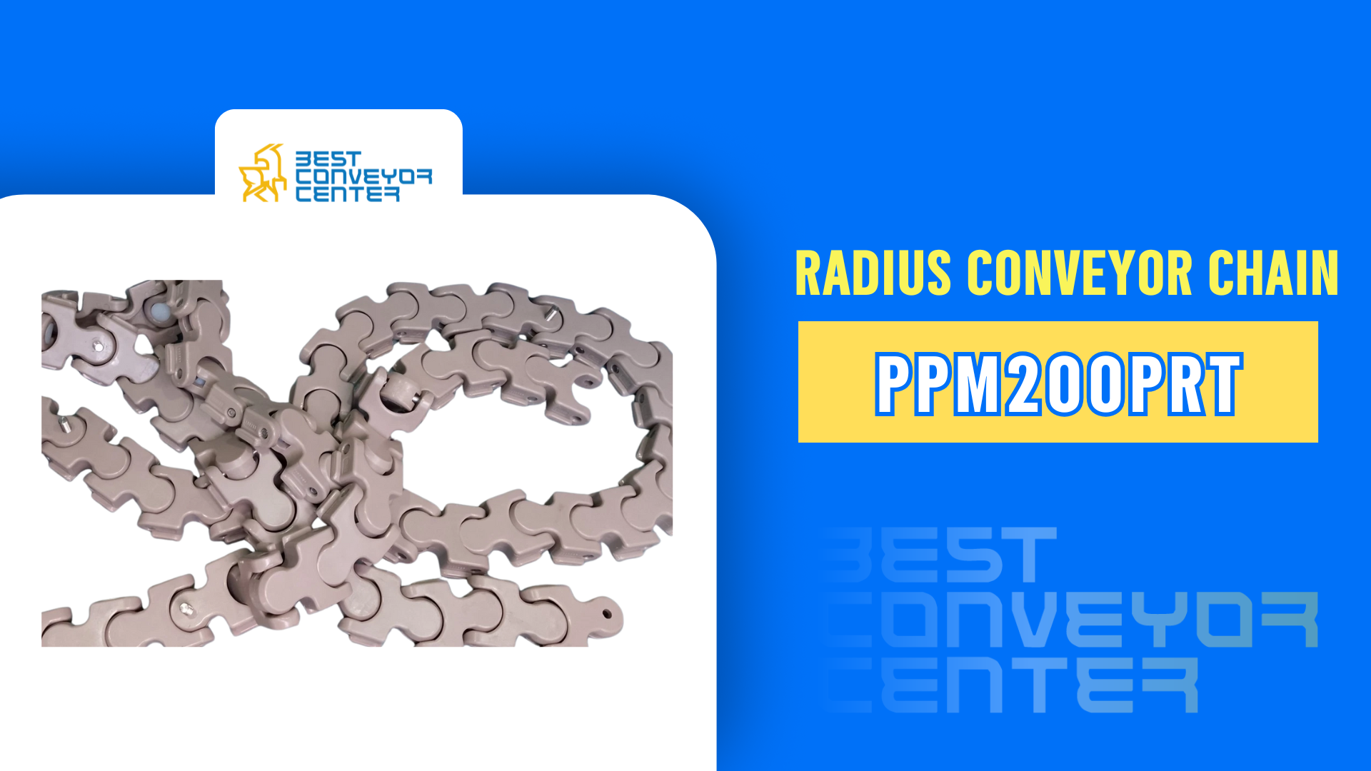 Radius Conveyor Chain PPM200PRT ตัวช่วยสายพานลำเลียงที่มืออาชีพเลือก ...